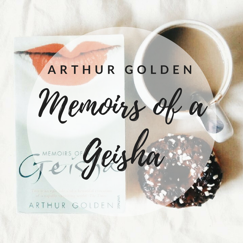 Arthur Golden – Memoirs of a Geisha – The Literature Empire